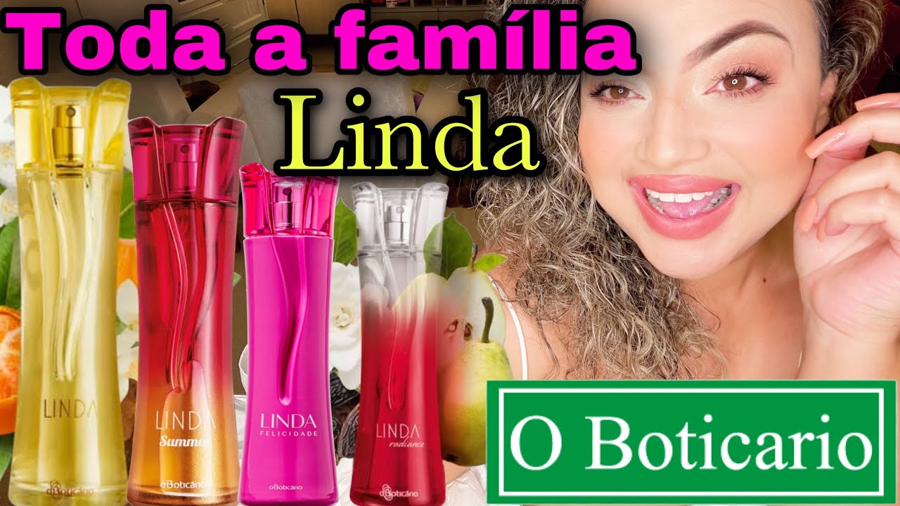 Coleção Linda: Tradicional, Summer, Felicidade e Radiance - O Boticário ...