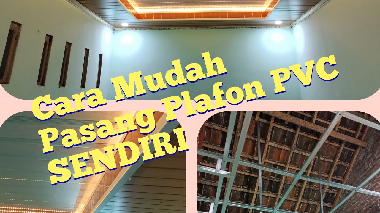 Cara pasang plafon pvc model drop ceiling - YouTube