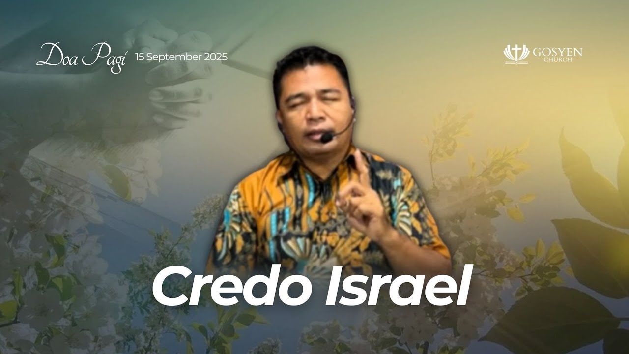 CREDO ISRAEL | DOA PAGI | Dilayani oleh Pdt.Rully Takaonselang | 15 ...