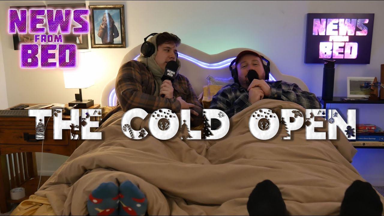 News from Bed - 10006 - The Cold Open - YouTube