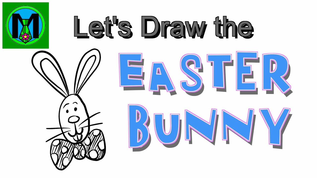 Let's Draw the Easter Bunny - 💐 ️ - Springtime Drawing - YouTube