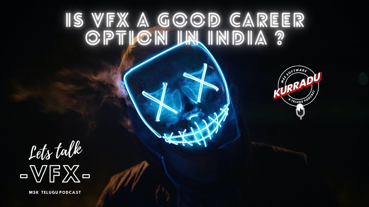How to become a VFX Artist | Is VFX a good career option in INDIA ...