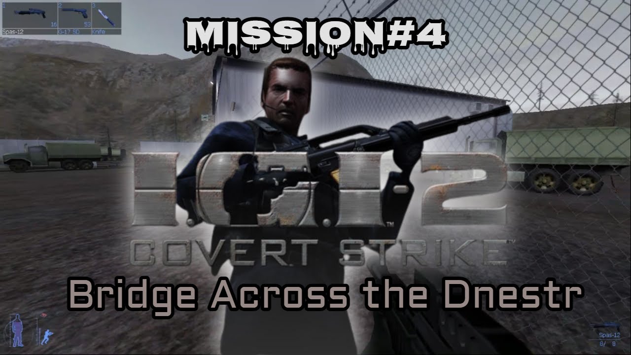 PROJECT IGI 2: Convert Strike | MISSION #4 | The bridge across the ...