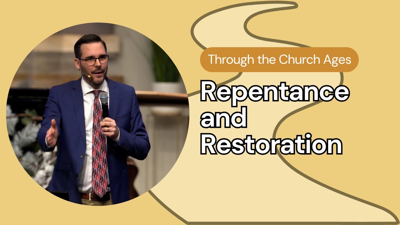 2024.01.10 - Bro. Rapp Crook - Through the Church Ages - Repentance and ...