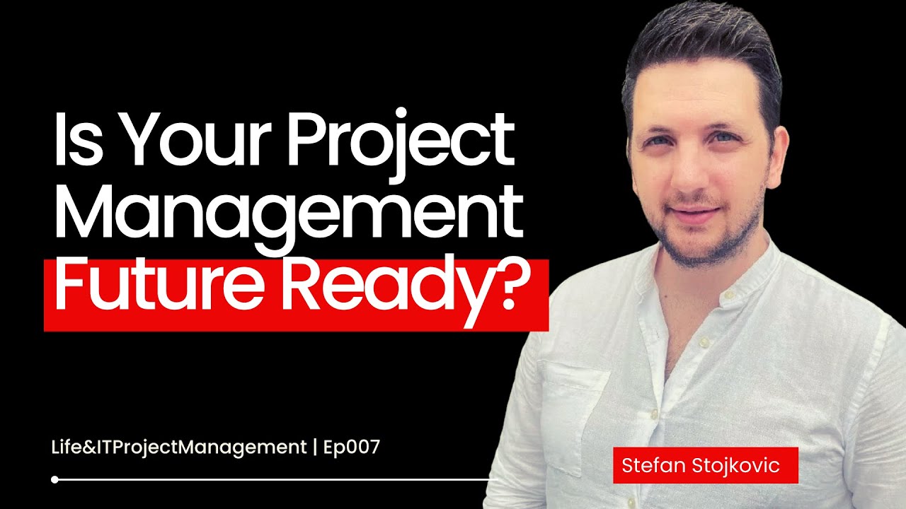 A Project Manager's Guide to FUTURE PROOFING Success in 2025! - YouTube