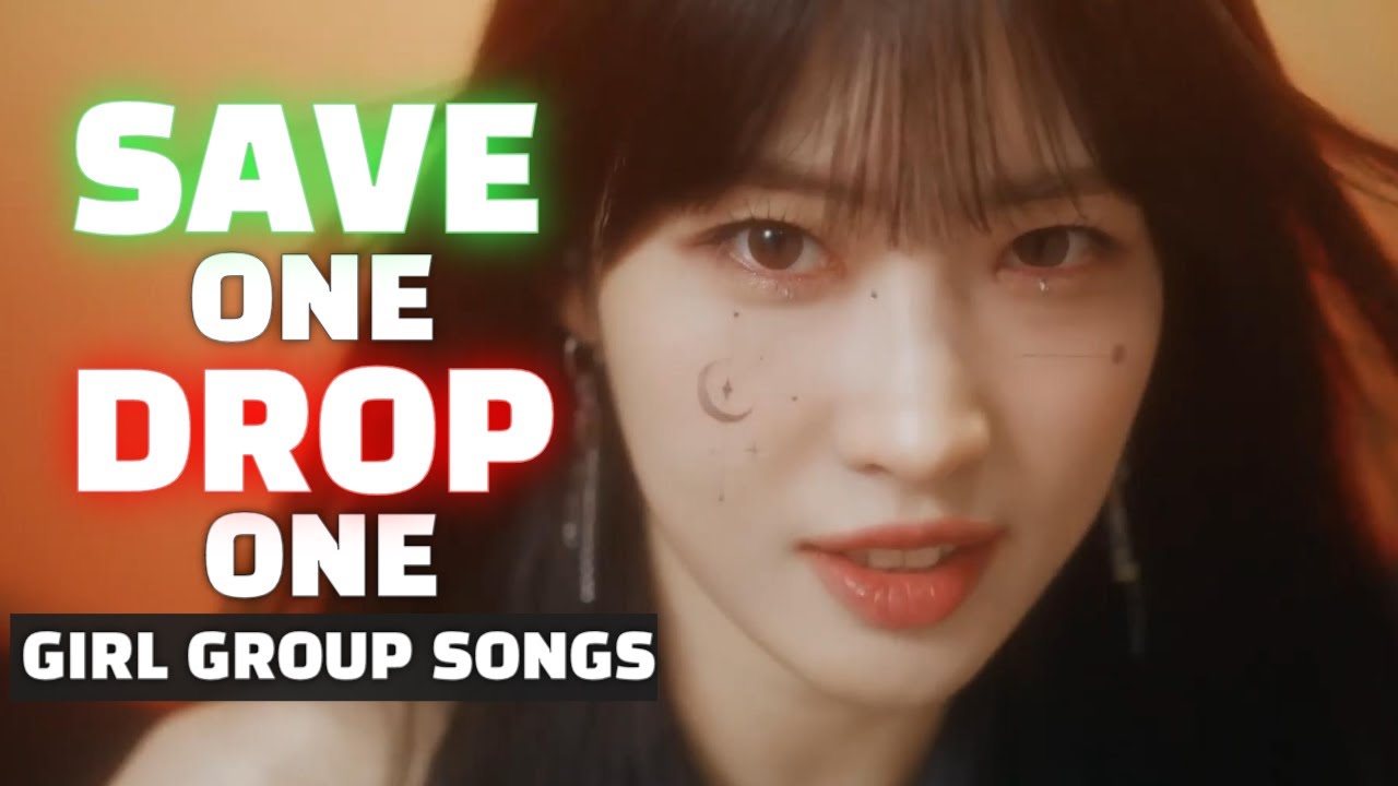 [KPOP GAME] Save One, Drop One | Girl Group Songs - YouTube