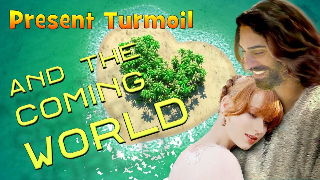 The present Turmoil, the coming World and My Rule & Justice ️ Love ...