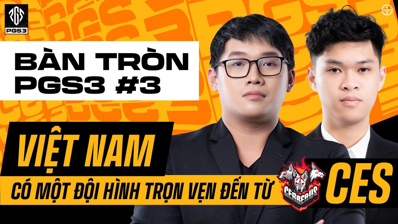 [Bàn tròn PGS 3] Tập 3: Việt Nam có một đội hình trọn vẹn đến từ ...