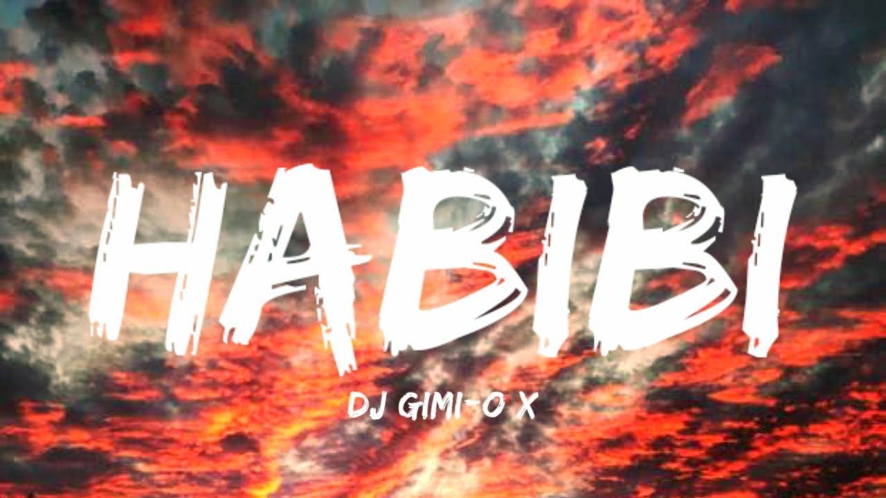 DJ Gimi-O x Habibi(Albanian Remix)(Lyrics) - YouTube