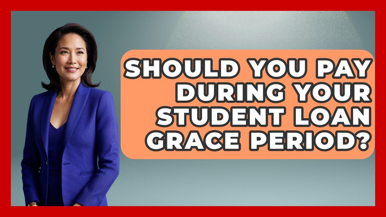 Should You Pay During Your Student Loan Grace Period? - Your Paycheck ...