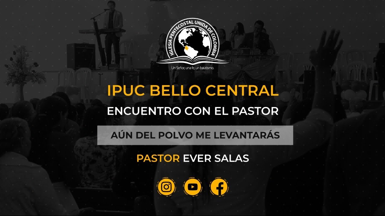 Aún del polvo me levantarás - Pastor Ever Salas - YouTube