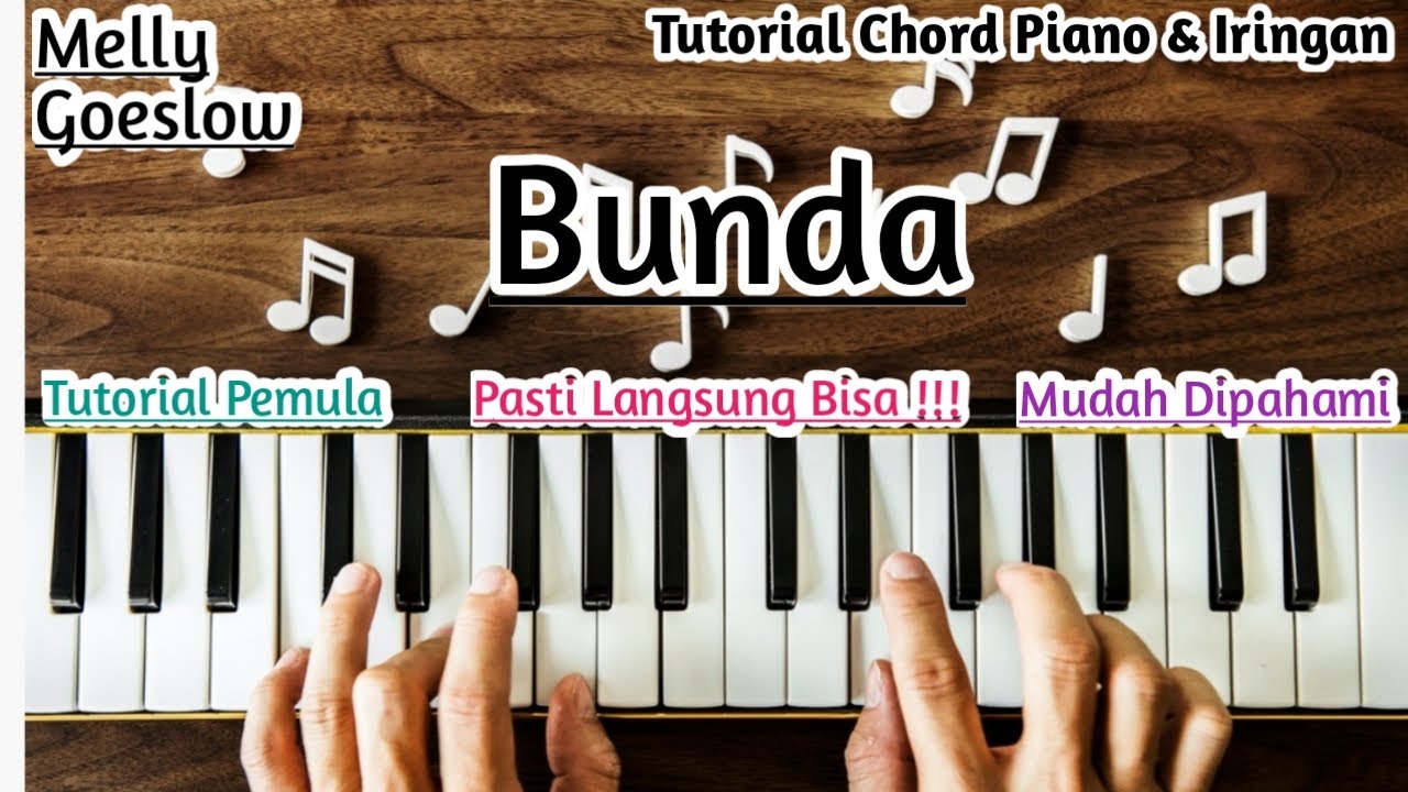 Tutorial Piano Bunda Melly Goeslaw (PEMULA) - YouTube
