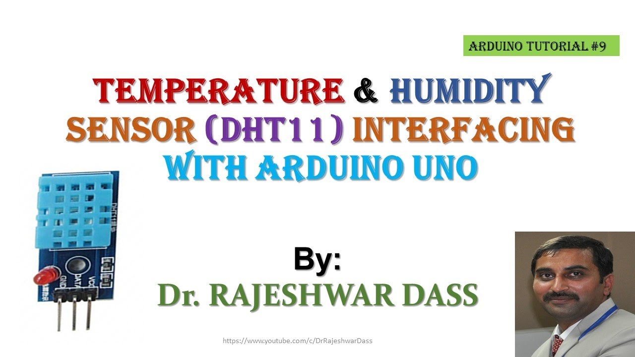 Arduino Tutorial #9 -TEMPERATURE & HUMIDITY SENSOR (DHT11) INTERFACING ...