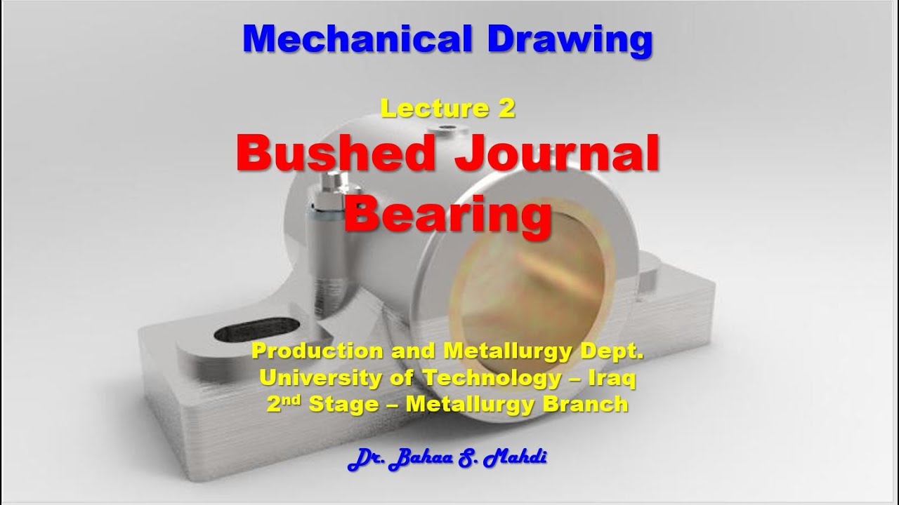 Mechanical drawing ( Journal Bearing) lecture 2 Dr bahaa sami - YouTube