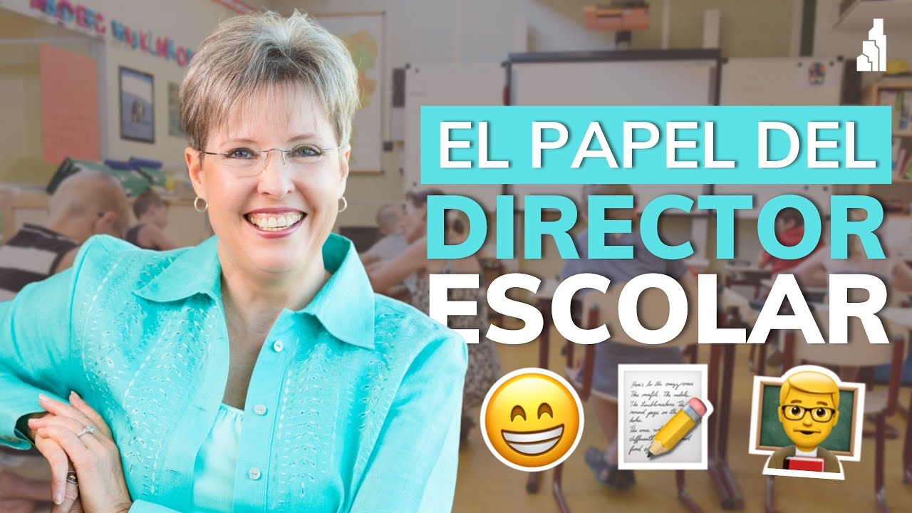 El papel del director en el colegio | ¿Qué es? | CAMPUS MÓVIL - YouTube