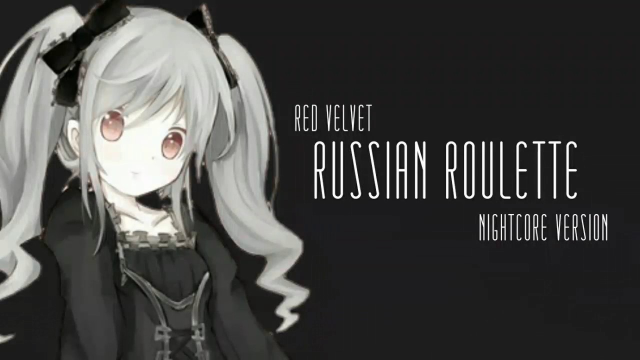 | Nightcore | Russian Roulette - Red Velvet - YouTube