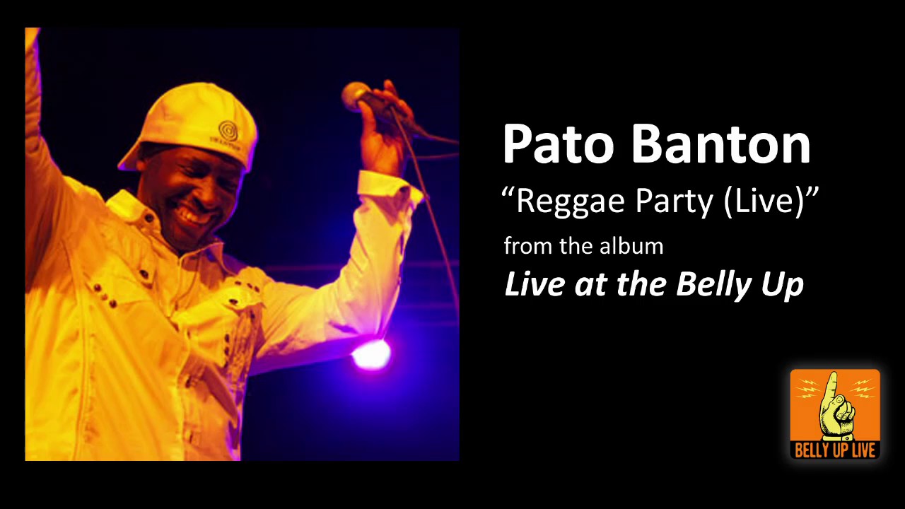 Pato Banton "Reggae Party" From the album Live at the Belly Up - YouTube