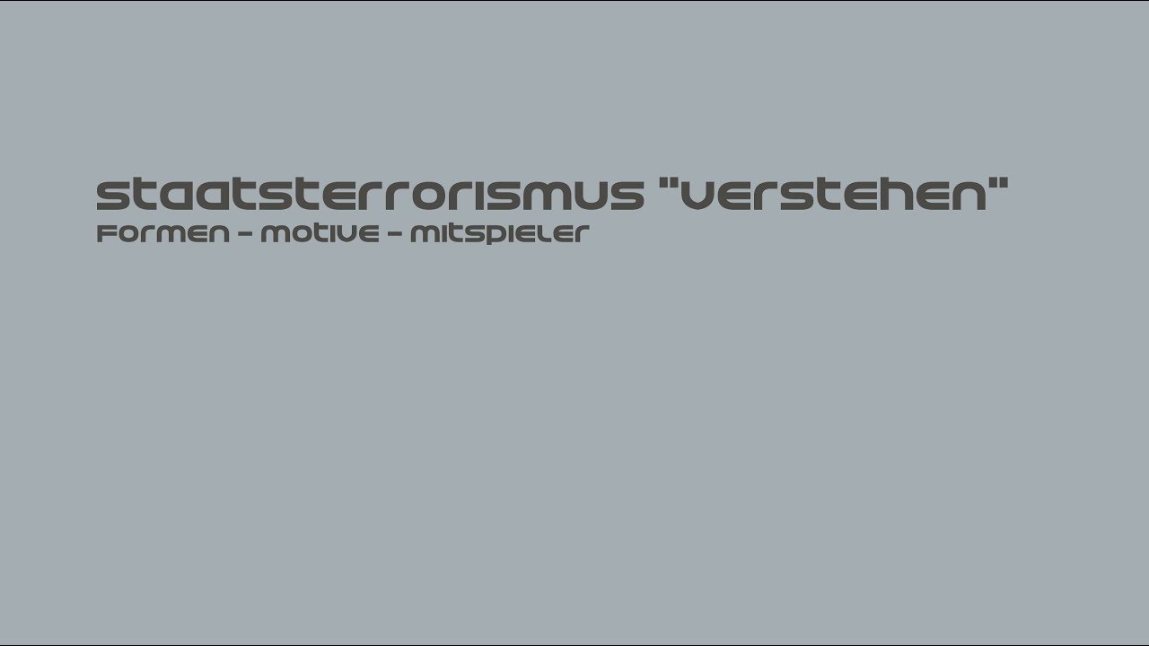 Staatsterrorismus verstehen: Formen - Motive - Mitspieler - YouTube