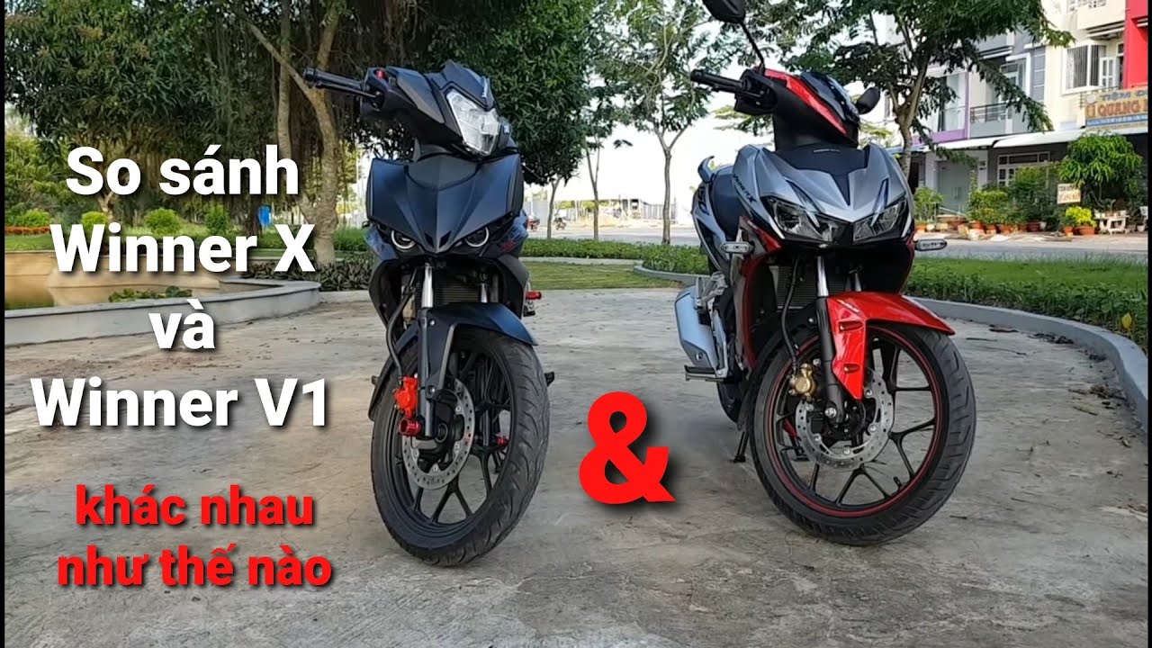 Winner X đọ dáng Winner V1,so sánh chi tiết và những nâng cấp đáng giá ...