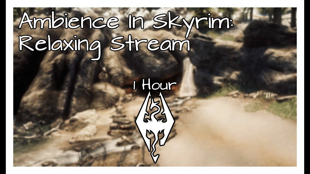 Skyrim Ambience: Relaxing Stream - YouTube