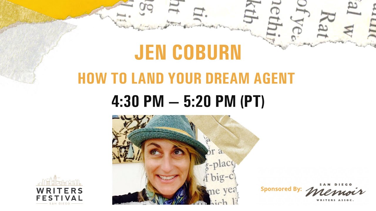 San Diego Writers Festival- How to Land Your Dream Agent with Jen ...