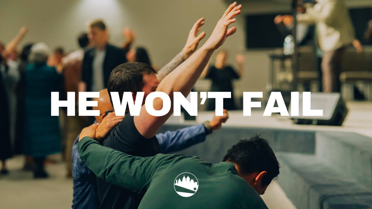 He Won't Fail | Austin First Church Worship (Cover) - YouTube