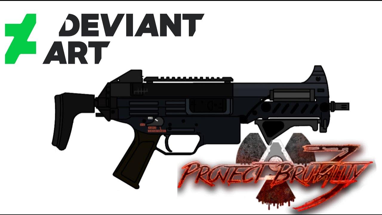 Project Brutality UAC-17 Compact Submachine Gun by Choc Gun on DeviantArt - YouTube