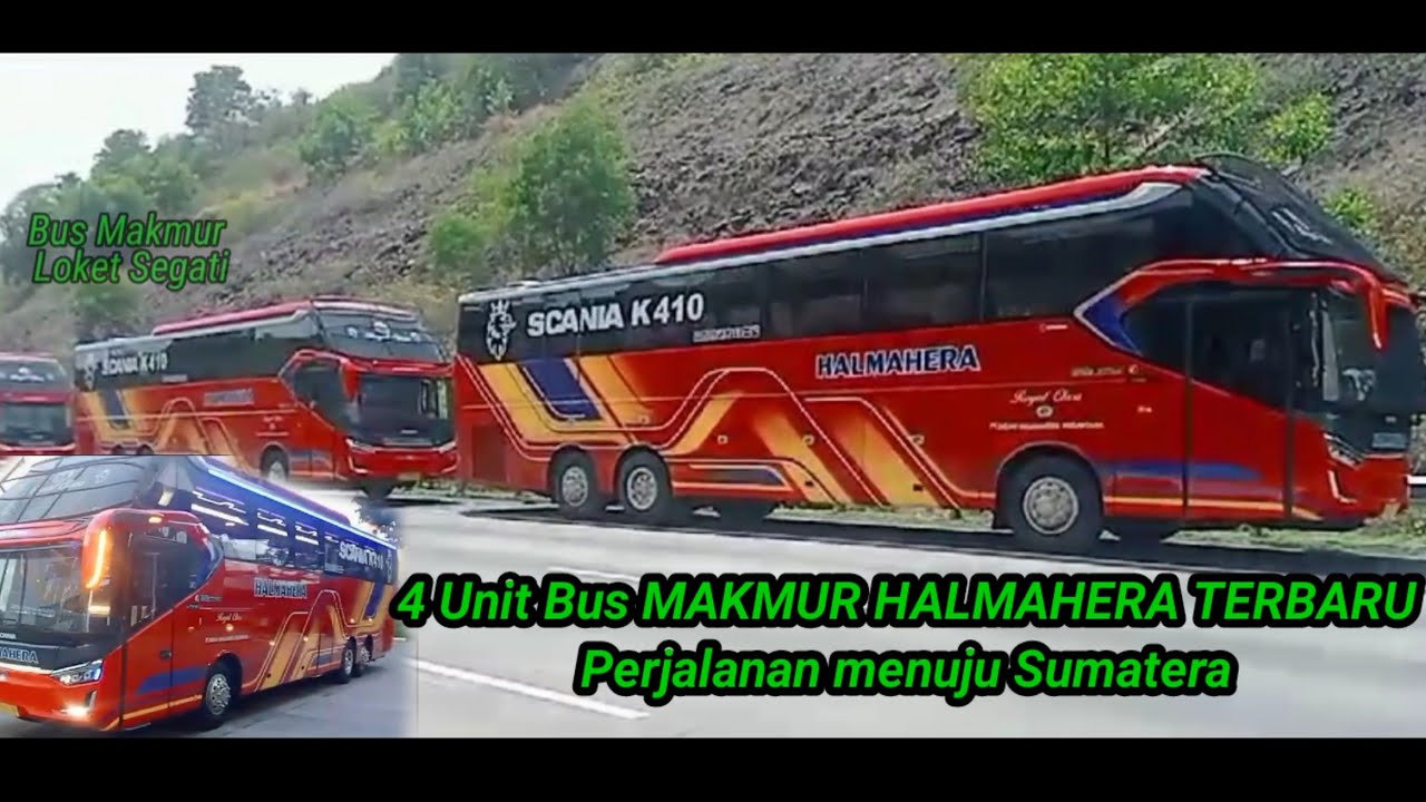4 Unit Bus MAKMUR HALMAHERA TERBARU di Pelabuhan merak Bekauhuni menuju ...