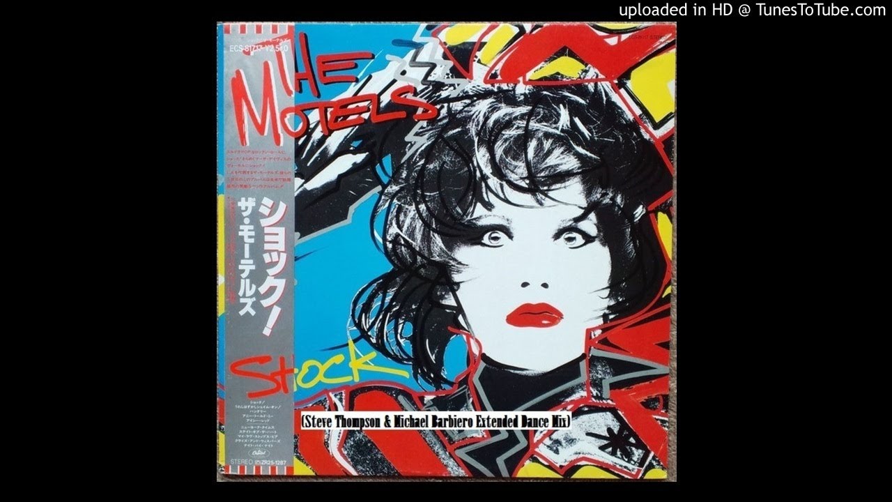 The Motels - Shock (Steve Thompson & Michael Barbiero Dance Extended ...