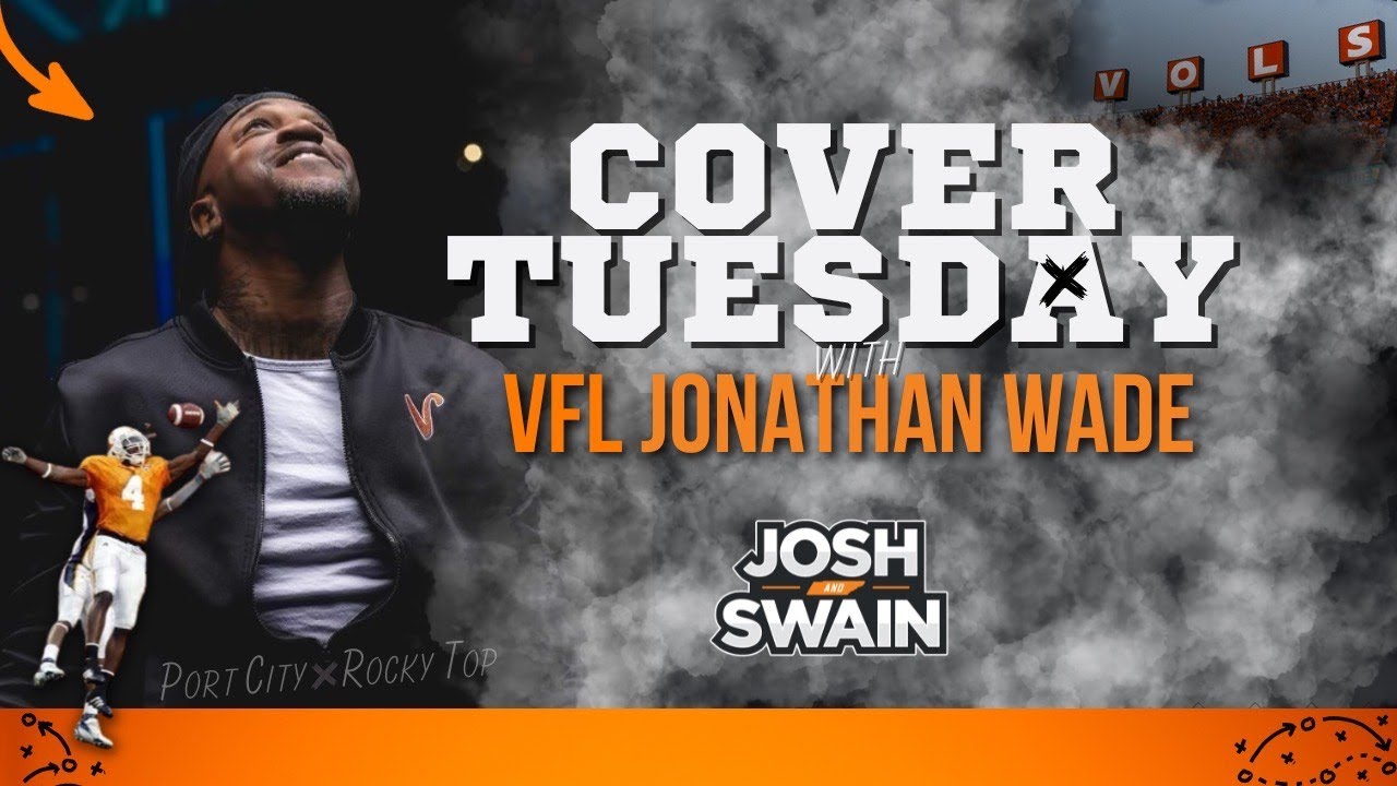 VFL Jonathan Wade Breaks Down 'Exciting' Debut for Tennessee's Defense on Josh and Swain - YouTube