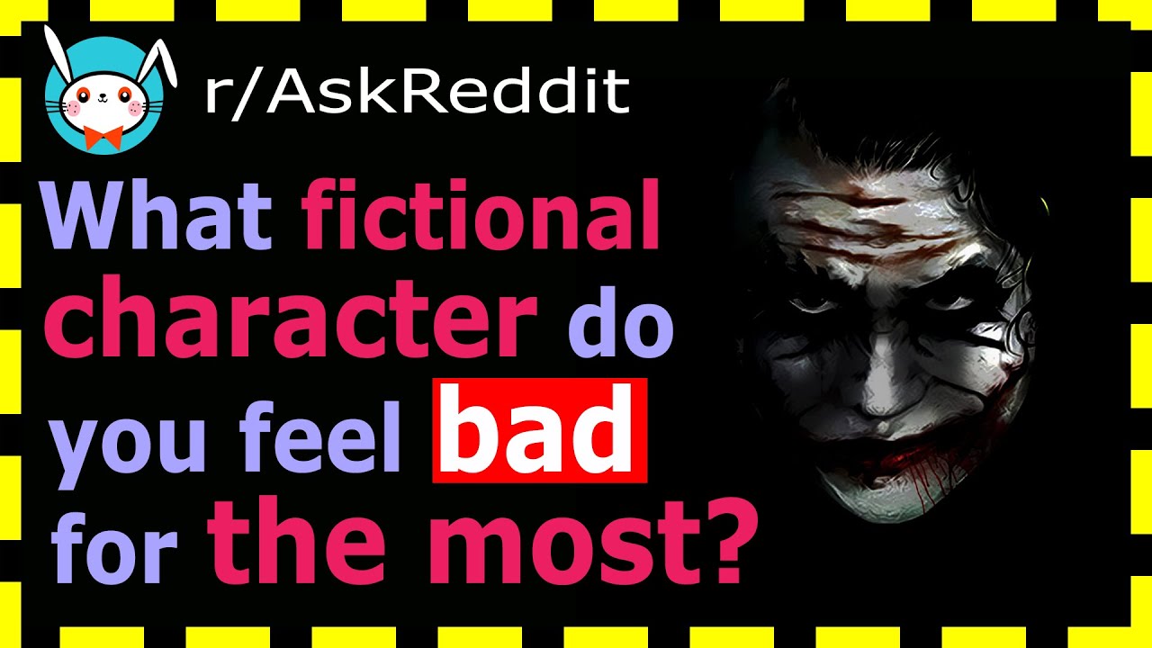 🐰👾👽 What fictional character do you feel bad for the most?⭐⭐⭐reddit ...