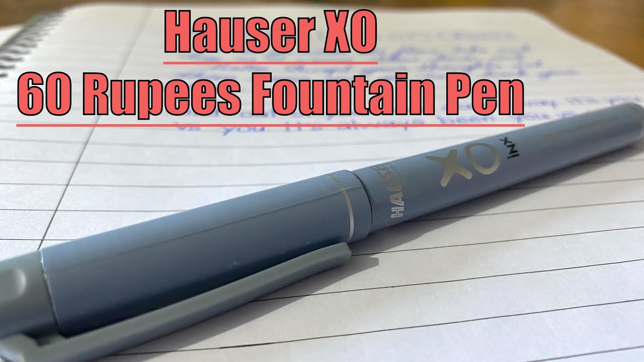 Hauser XO 60 Rupees Fountain Pen Handwriting | Best for Students ...
