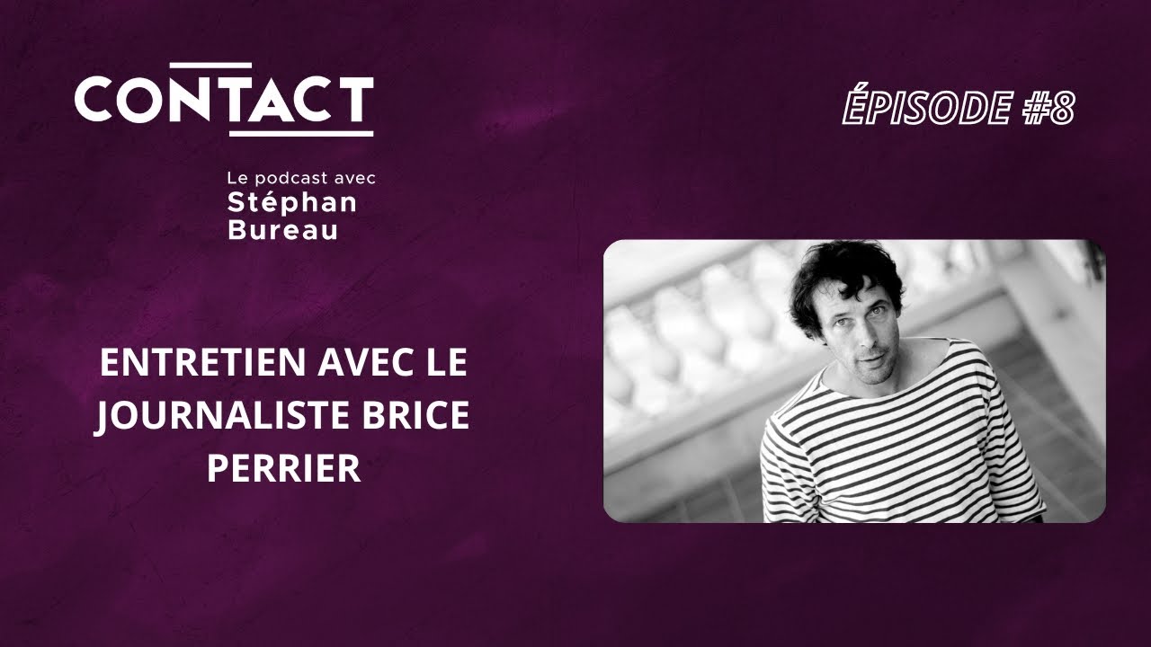 CONTACT #8 | Covid : fuite de laboratoire ? - Brice Perrier (entrevue par Stéphan Bureau) - YouTube