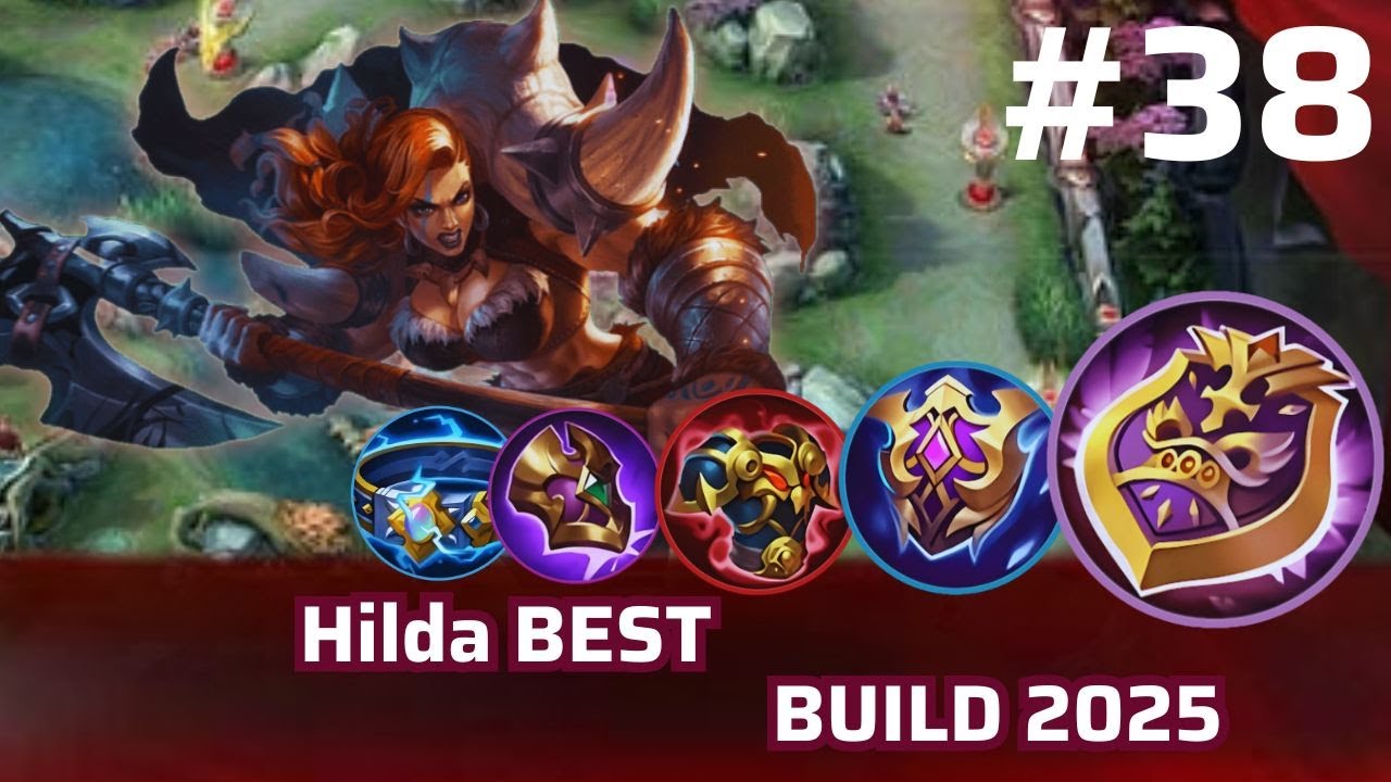 HILDA BEST BUILD 2025 | TOP 1 HILDA ~ MLBB - YouTube