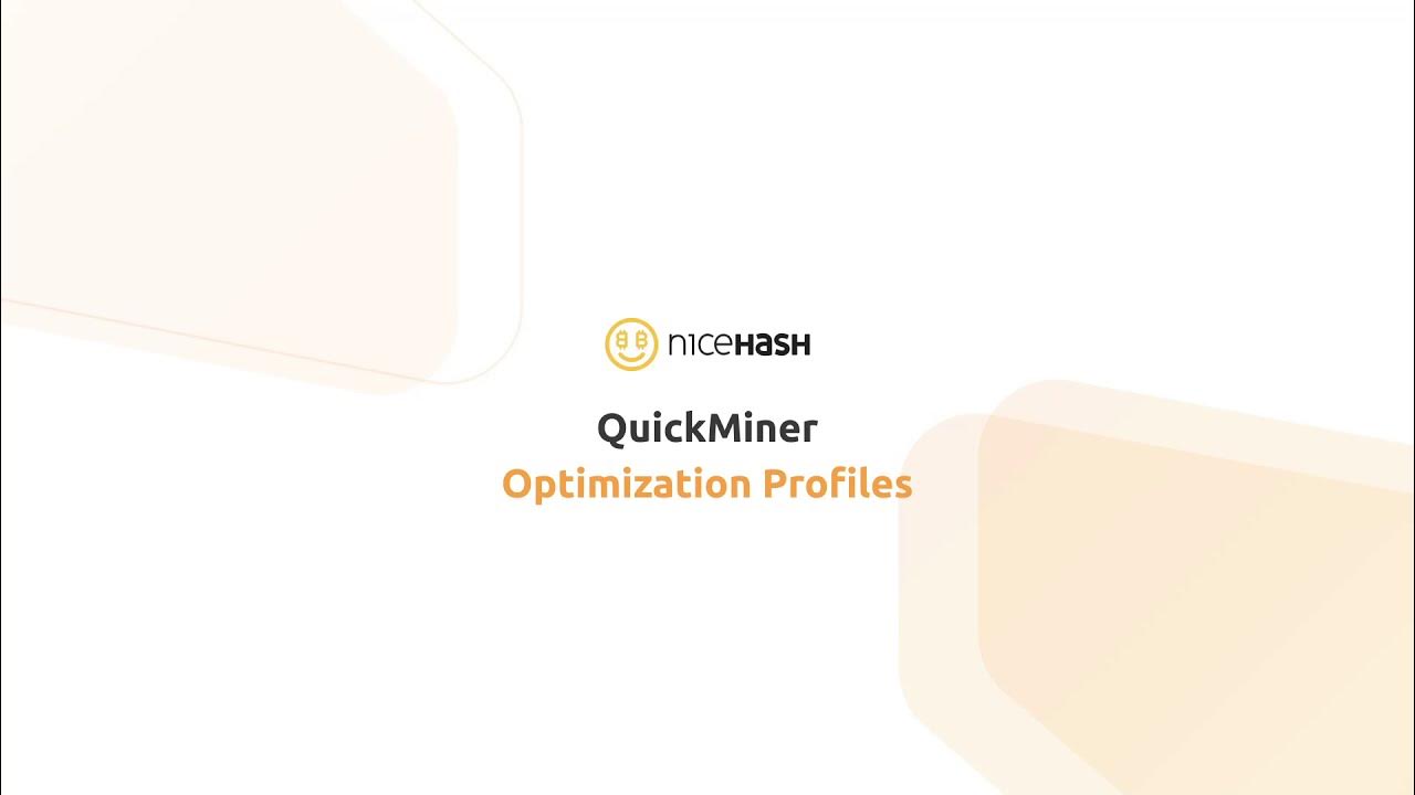 NiceHash QuickMiner - Optimization Profiles - YouTube