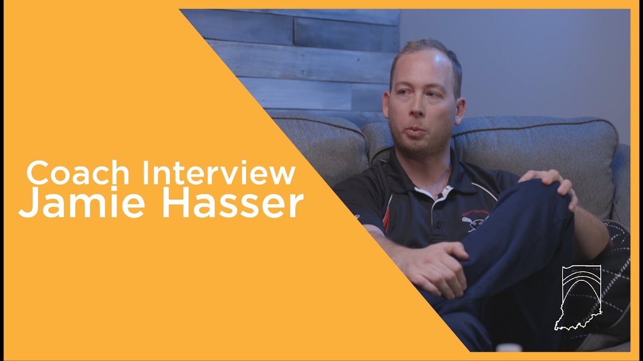 Coach Jamie Hasser | Coaches Interview | The Indiana Lacrosse Channel ...