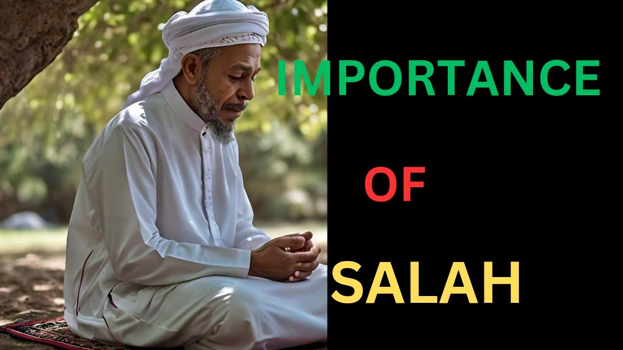 IMPORTANCE OF SALAH: understanding Salah and it's purpose - YouTube