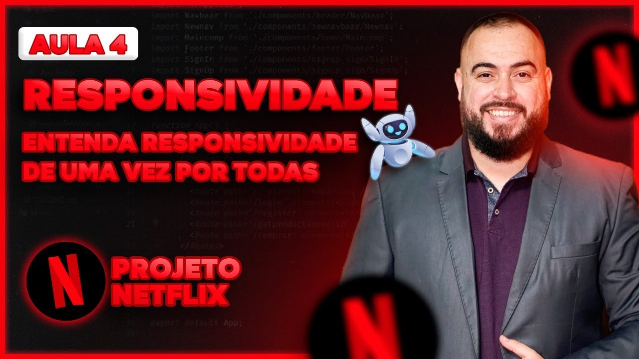 🔴 AULA 04 | PROJETO NETFLIX | RESPONSIVIDADE - YouTube