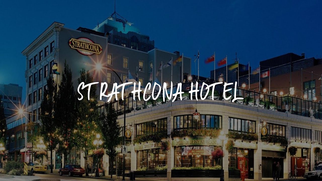Strathcona Hotel Review - Victoria , Canada - YouTube