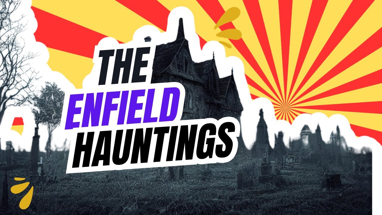The Enfield Haunting: Unveiling the UK's Most Chilling Paranormal Case ...