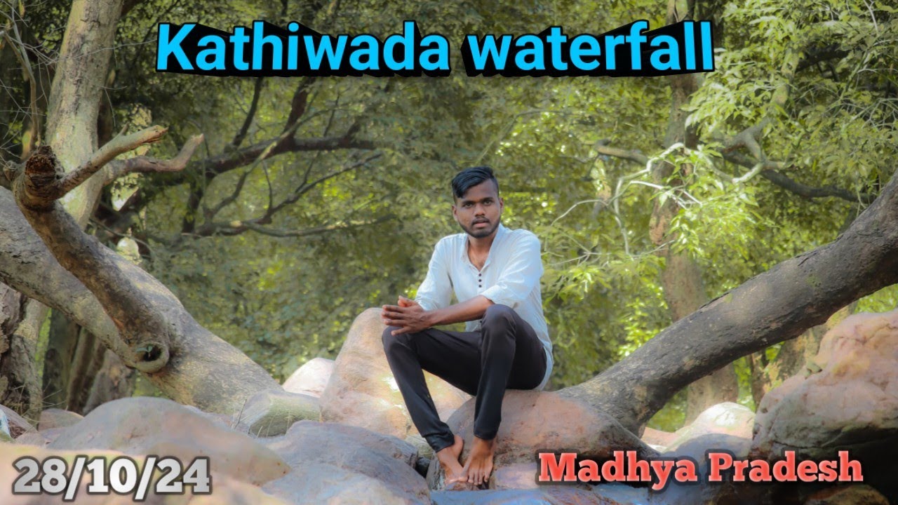 Kathiwada waterfall || ️madhya pradesh 🩵 28/10/24 - YouTube