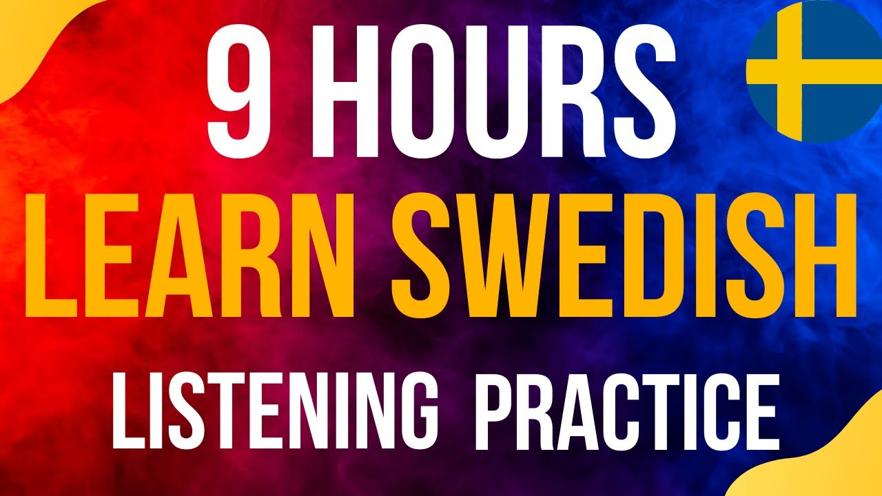 9 Hours of Swedish CONVERSATION Practice ||| Improve your Swedish from ...