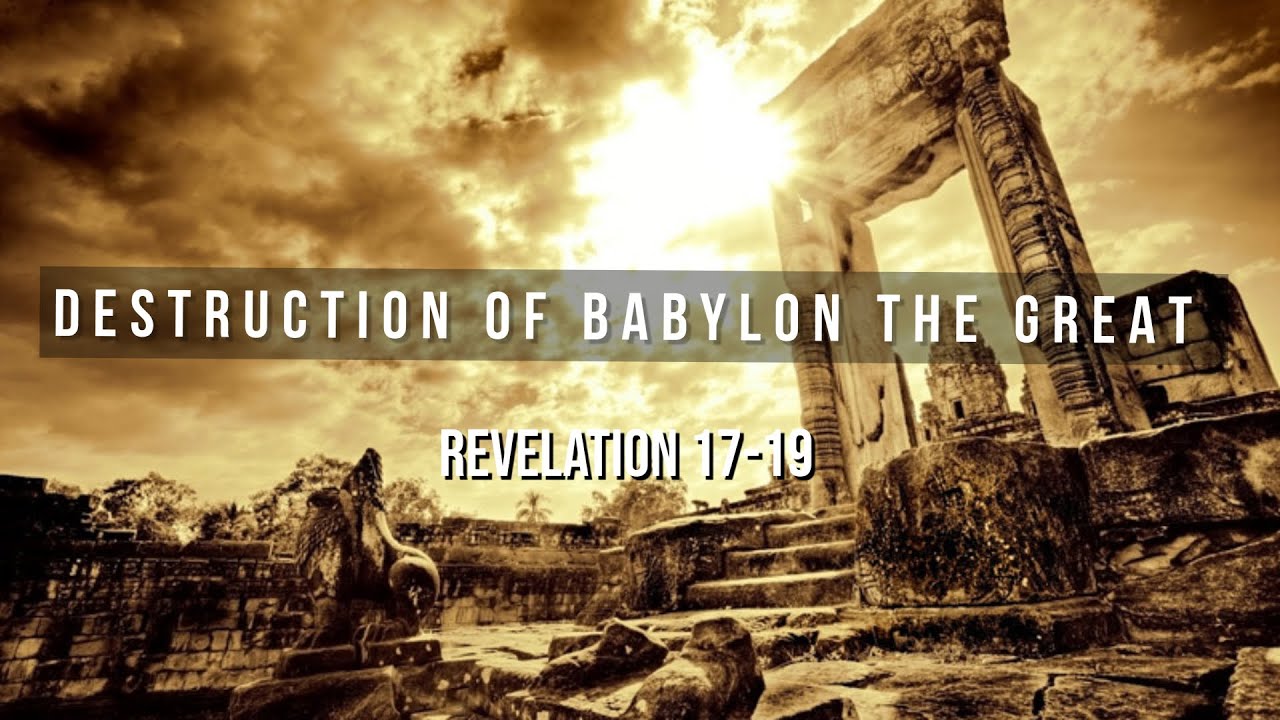Destruction Of Babylon The Great - YouTube