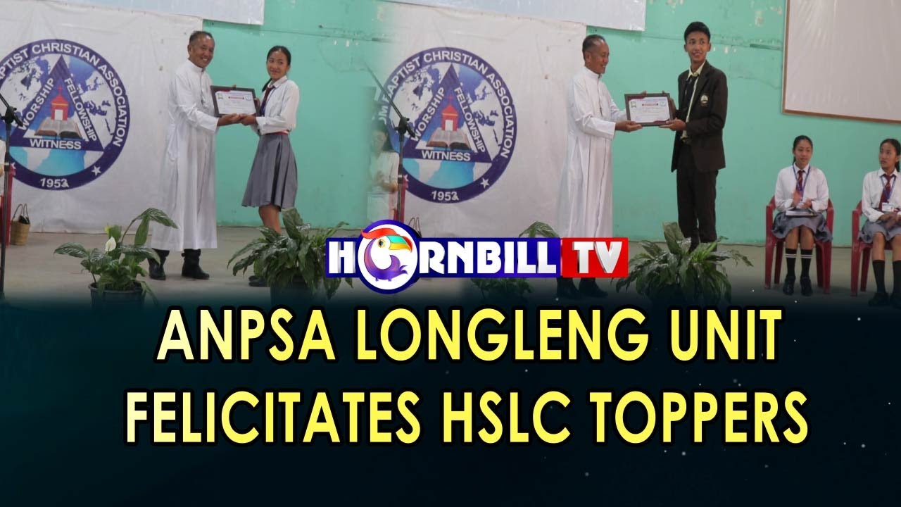 ANPSA LONGLENG UNIT FELICITATES HSLC TOPPERS - YouTube