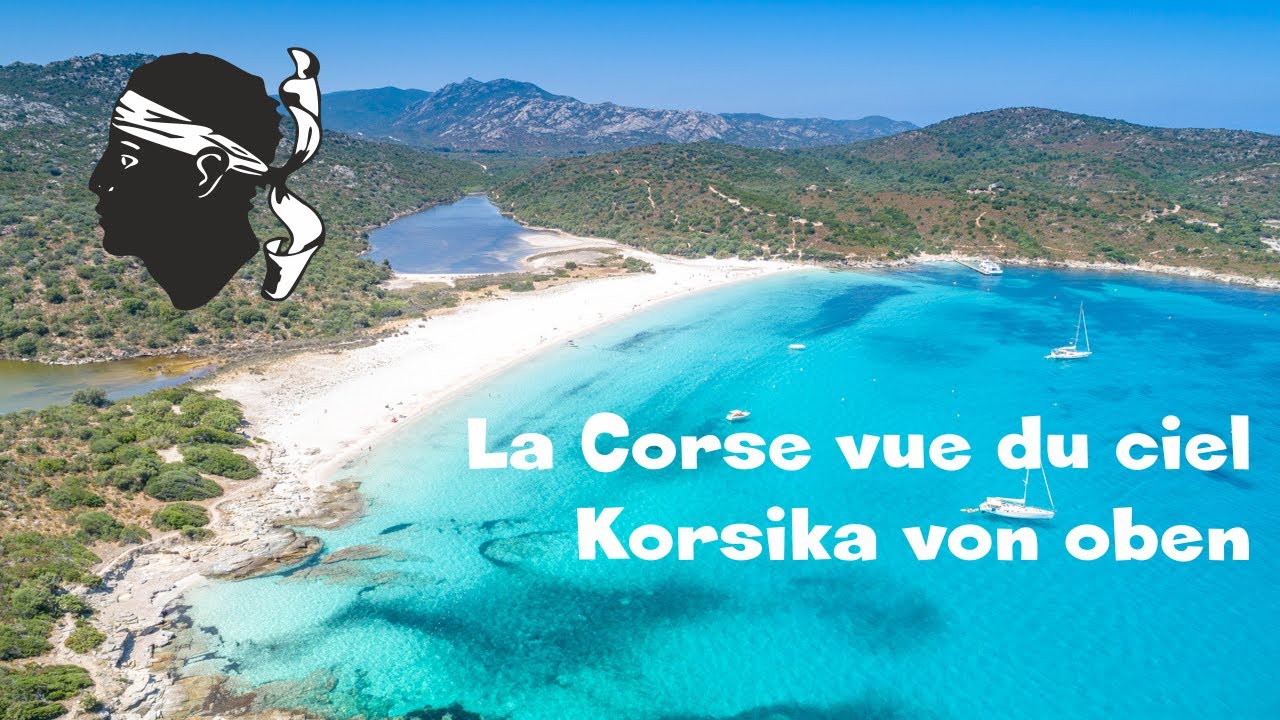 La Corse vue du ciel Korsika von oben - YouTube