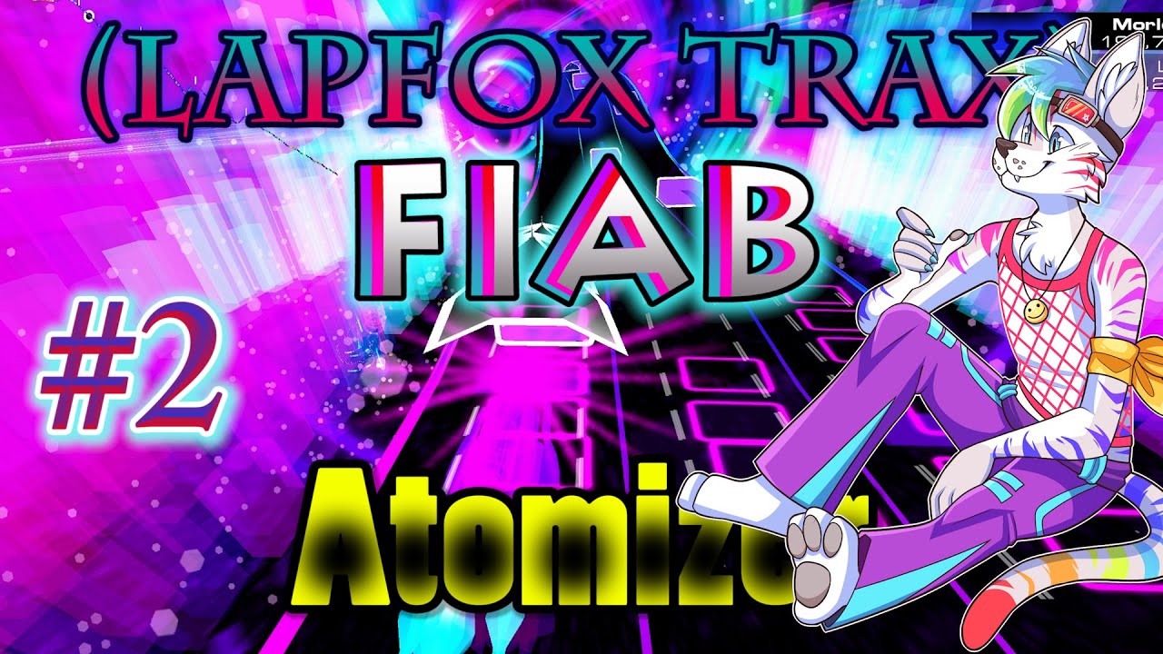 (LAPFOX TRAX) Furries in a Blender (FIAB) - Atomizer [Audiosurf 2] Part ...