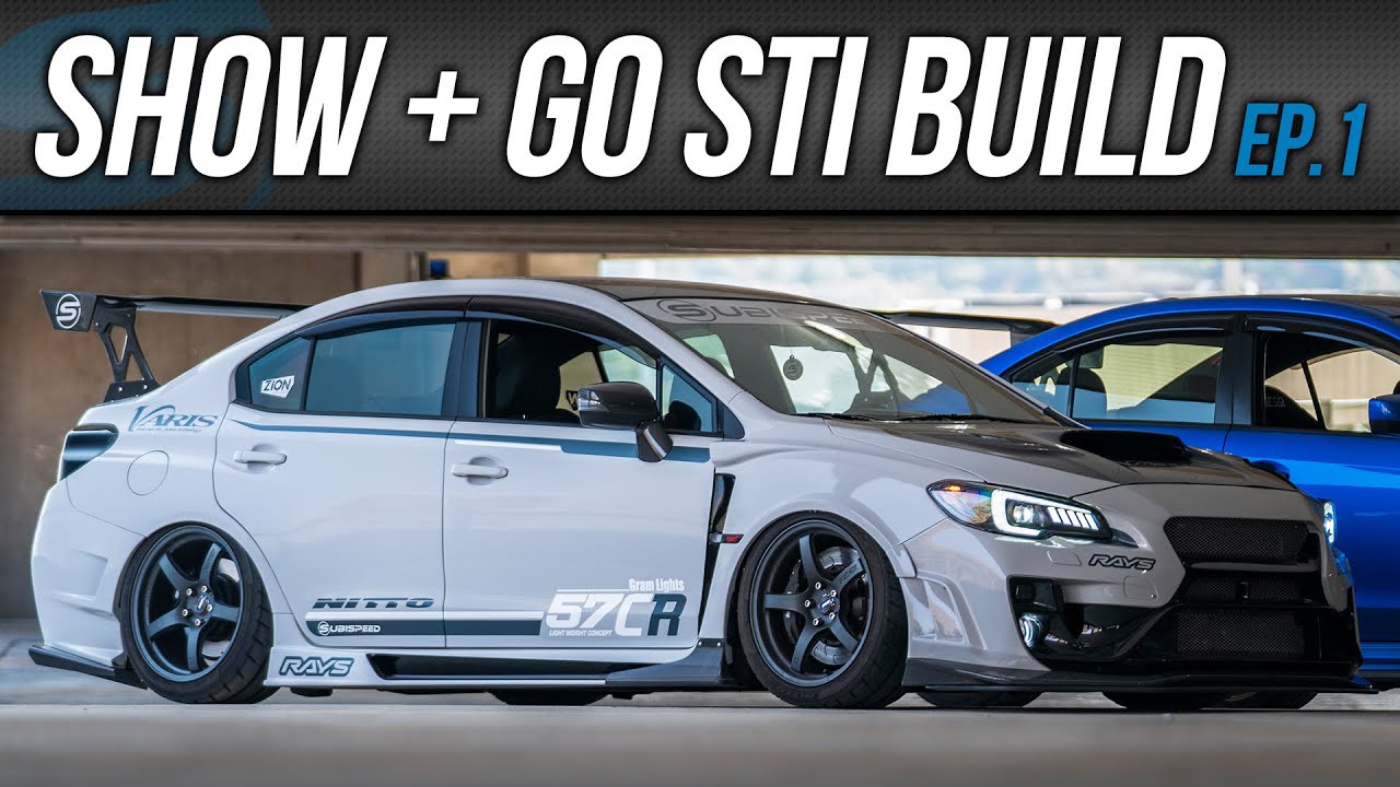 STI finally gets power mods! | Show + Go STI Build Ep.1 - YouTube