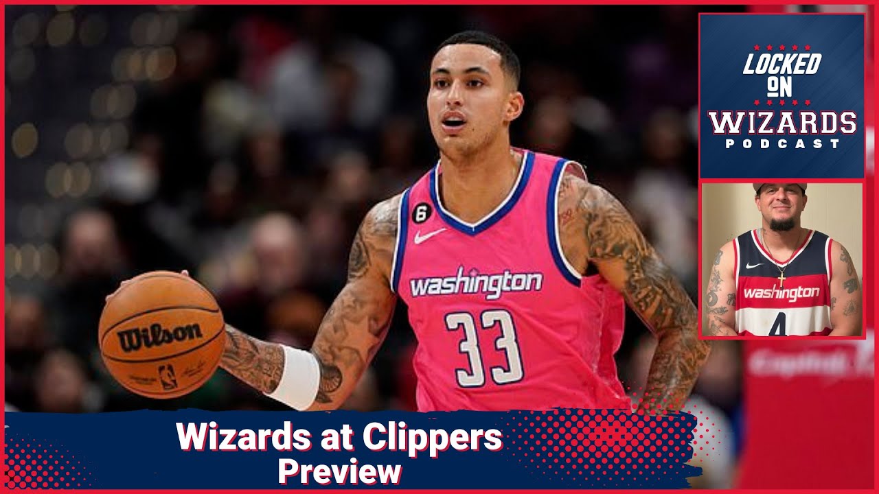 Wizards vs. Clippers Preview - YouTube