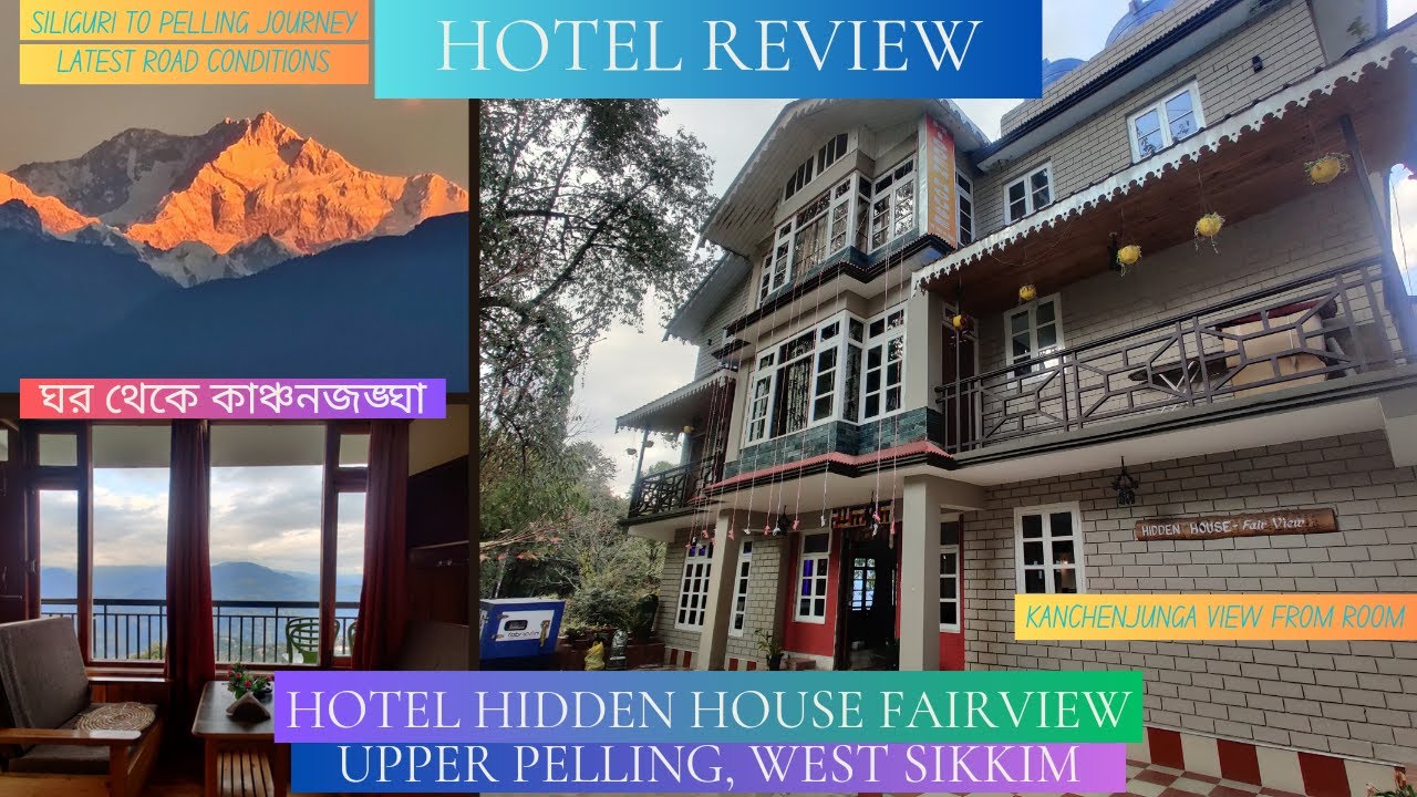 Siliguri to Pelling | Pelling Hotel Review | Hotel Hidden House ...