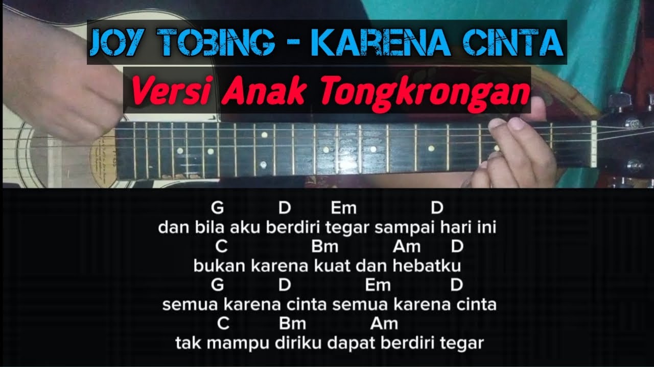 Chord Gitar Joy Tobing - KARENA CINTA (Dan Bila Aku Berdiri Tegar ...